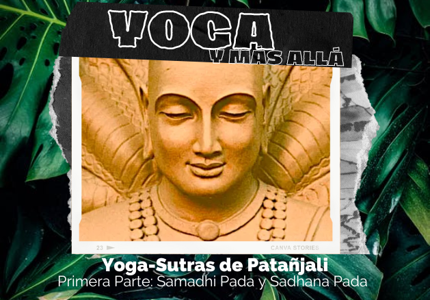 (Podcast) Yoga y Más Allá: Los Yoga-Sutras de Patañjali (Primera Parte ...